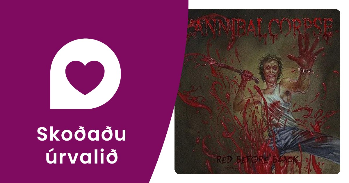 Cannibal Corpse - Red Before Black - Vöruleit Já.is