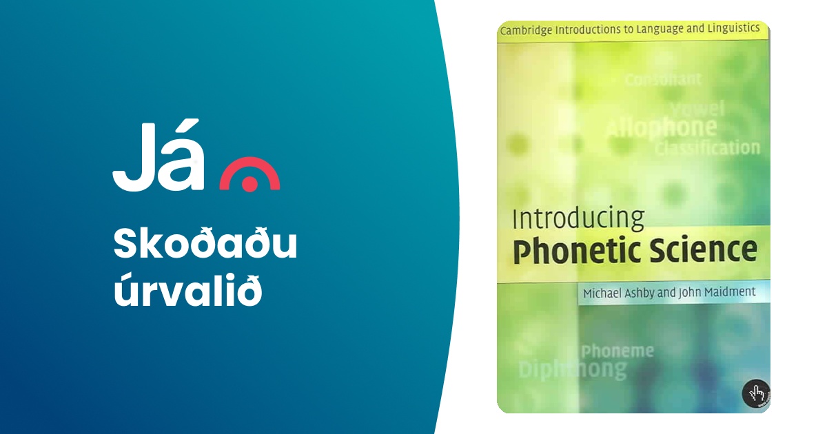 INTRODUCING PHONETIC SCIENCE - Vöruleit Já.is