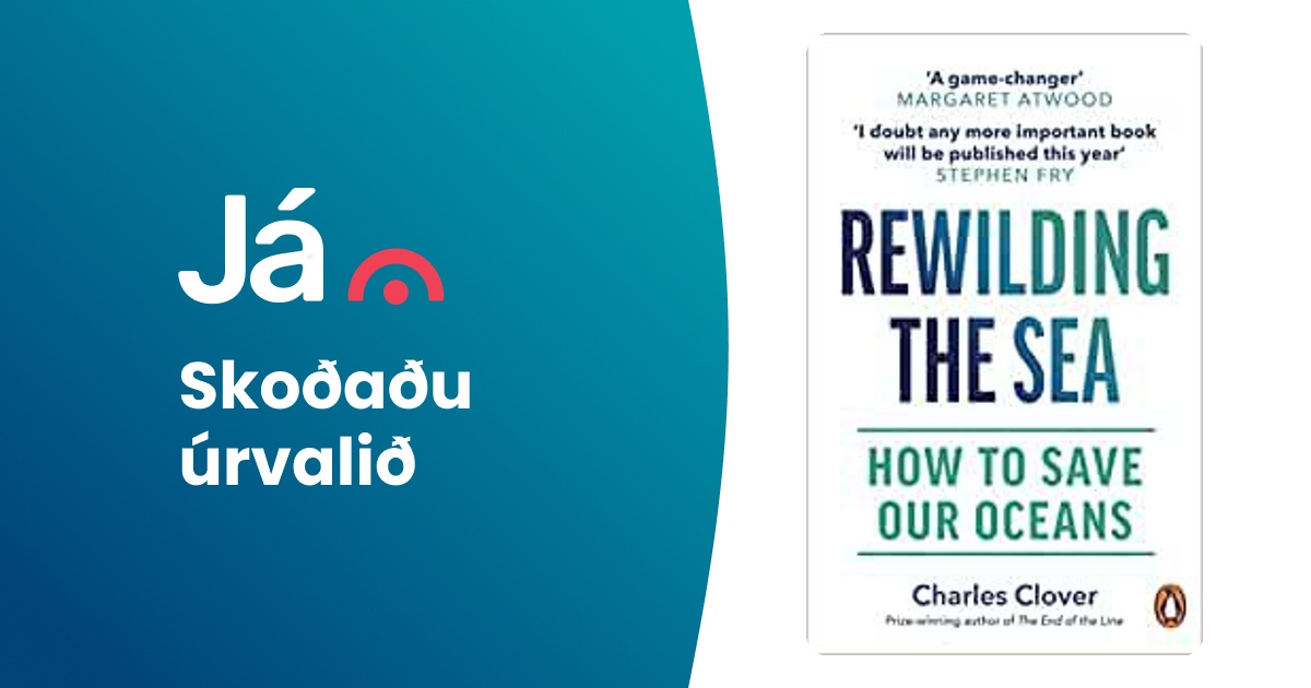 Rewilding the Sea: How to Save our Ocean - Vöruleit Já.is