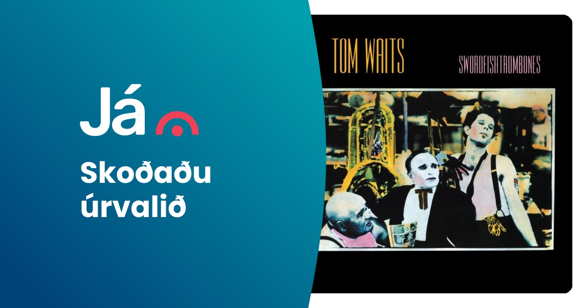 Tom Waits - Swordfishtrombones (2023 Reissue) - Vöruleit Já.is