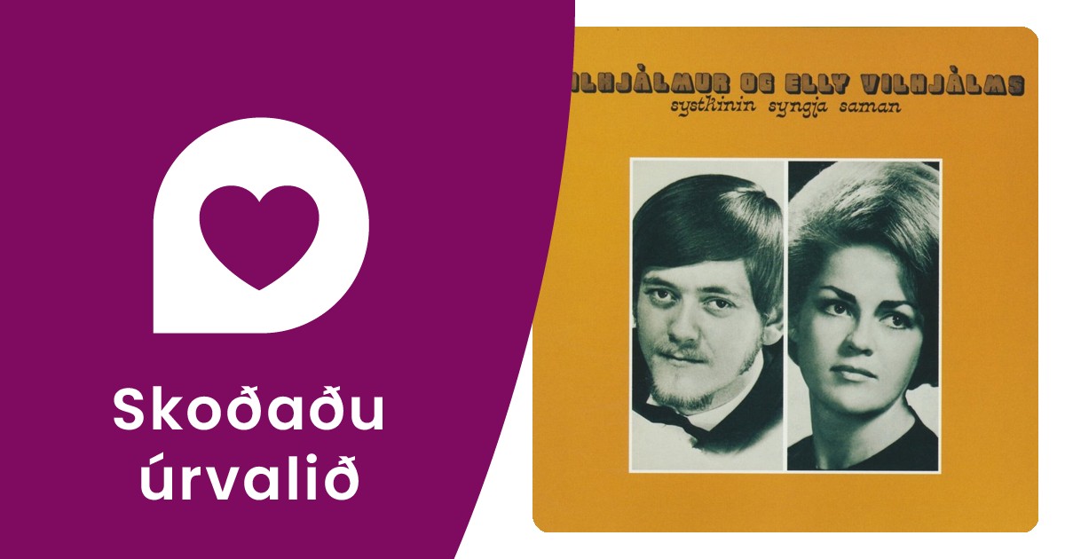 Elly og Vilhjálmur - Systkinin Syngja saman - Vöruleit Já.is